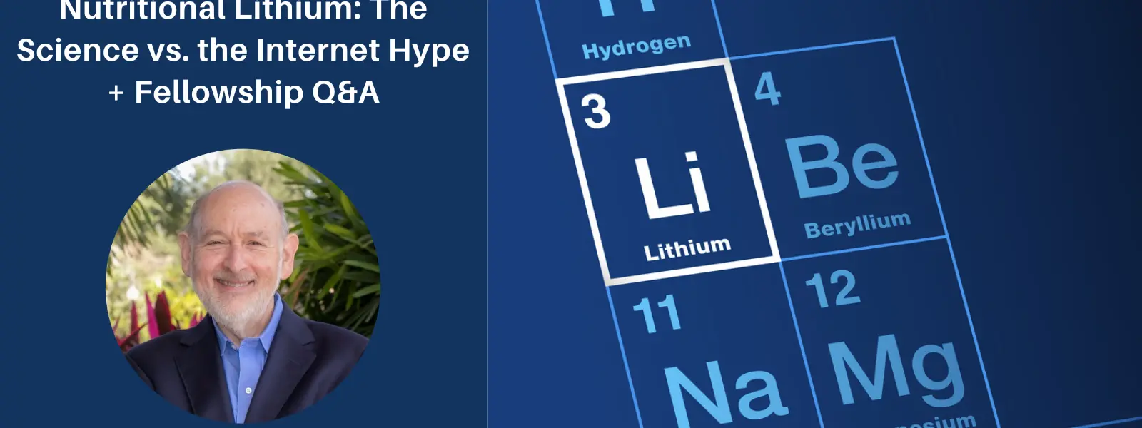 Nutritional Lithium: The Science vs. the Internet Hype + Fellowship Q&A ...